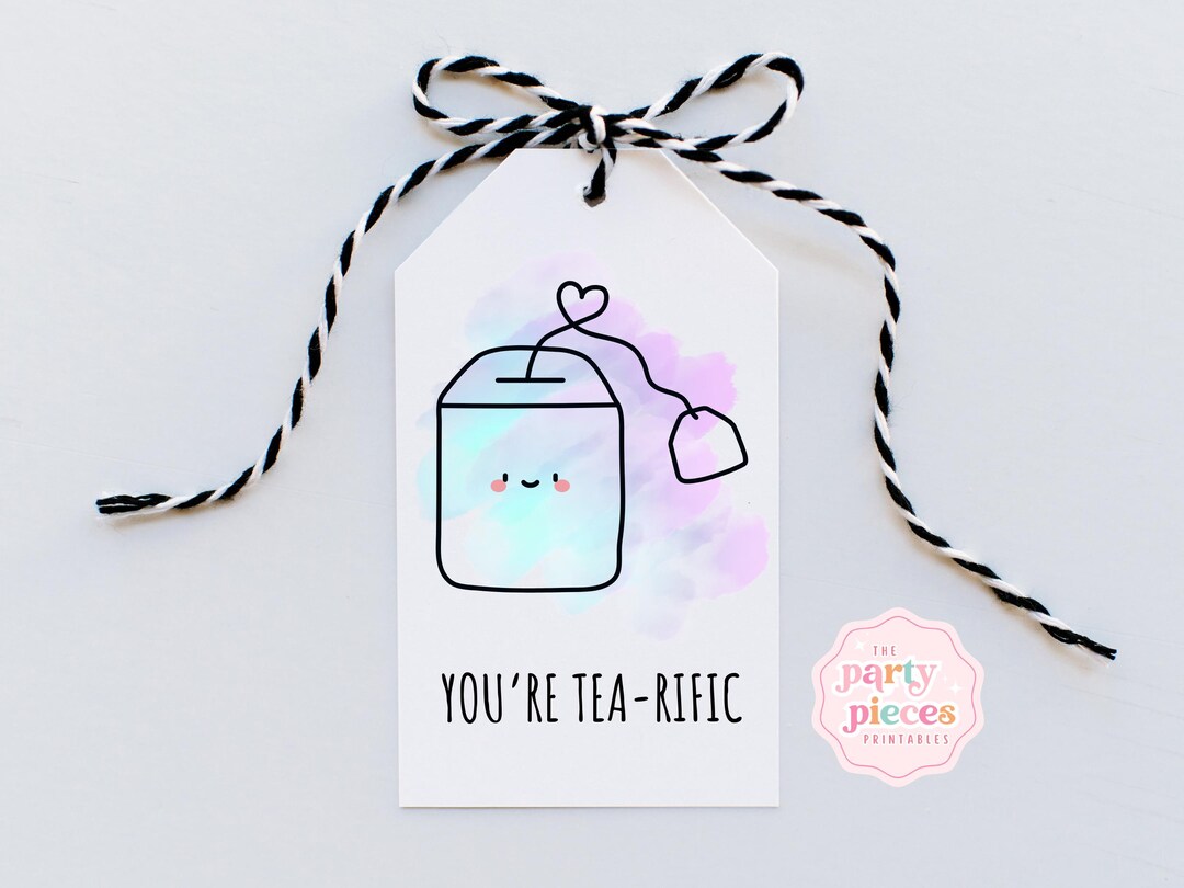 You're Tea-rific Printable Gift Tags | Cute Tea Party Favor Tags | DIY ...