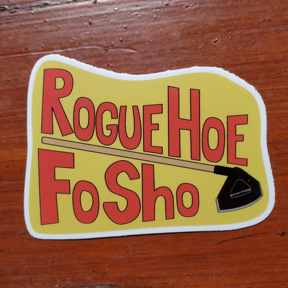 Rogue Hoe for Sho Trail Building Firefighting Sticker - Etsy