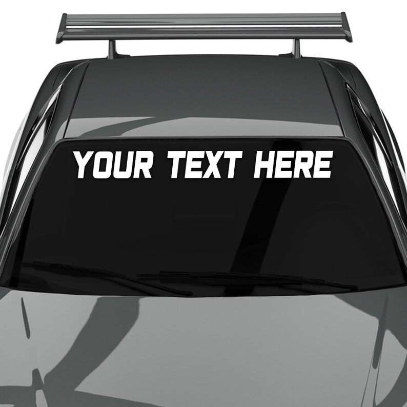 Custom Text Windshield Banner Vinyl Decal Car Window Banner | Etsy