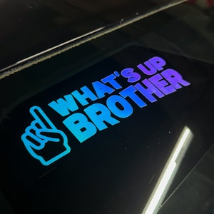 What's up Brother? Vinyl Decal | Funny Sticker Meme Sketch Twitch Drift ...