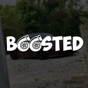 BOOSTED Vinyl Decal | Street Racing Funny Car Window Personalized ...
