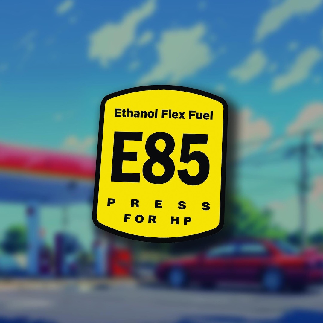 E85 - PRESS FOR HP Vinyl Decal - Ethanol 85 Corn Gas Racing Flex Fuel ...