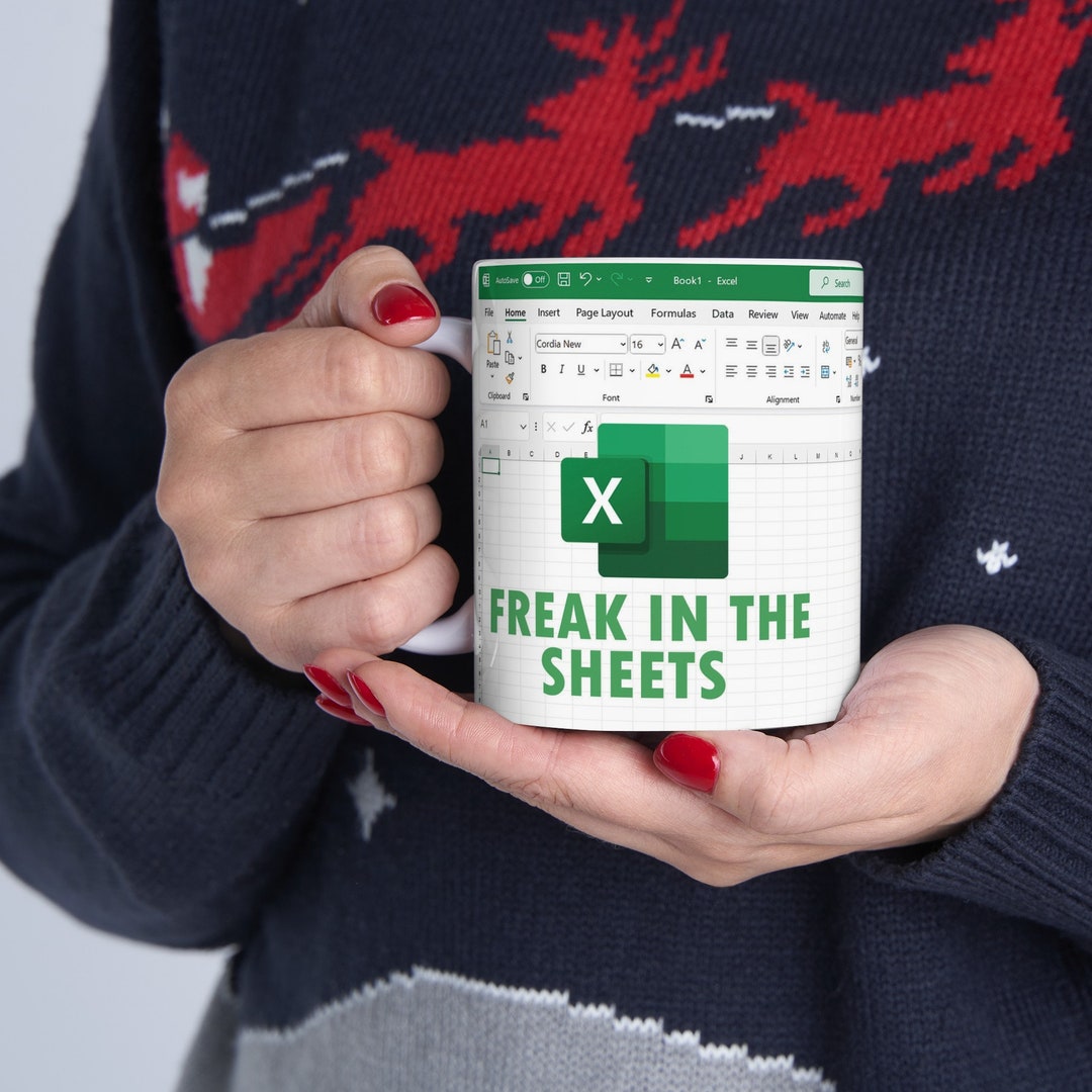 Freak in the Sheets Mug , Excel Mug , Gift for Her , Ceramic Mug 11oz ...