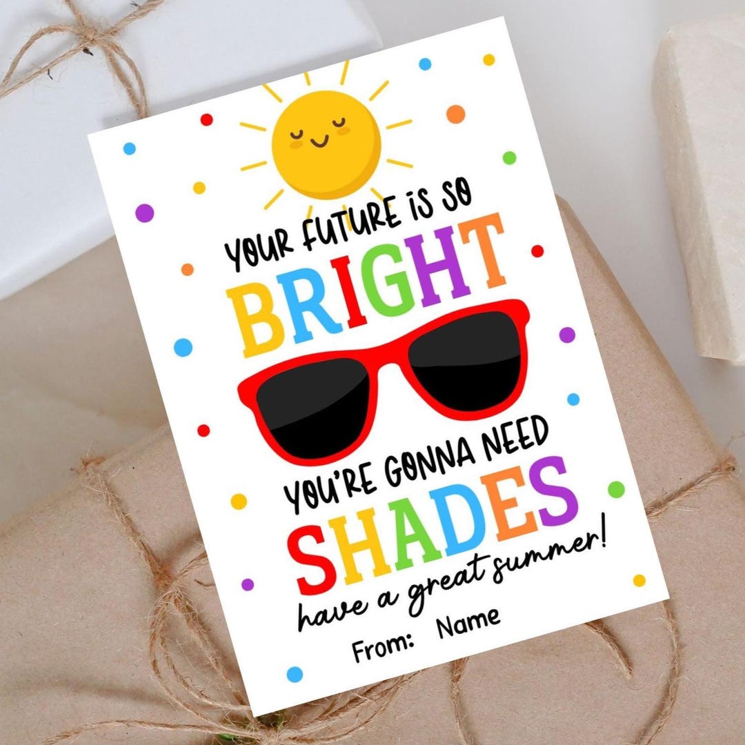 Have a Bright Summer Gift Tags, Printable School is Out Sunglasses ...