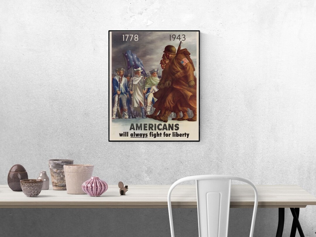 WWII Vintage Poster: Americans Will Always Fight for Liberty ...