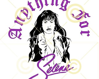 Anything for Selenas SVG SELENA SVG - Etsy