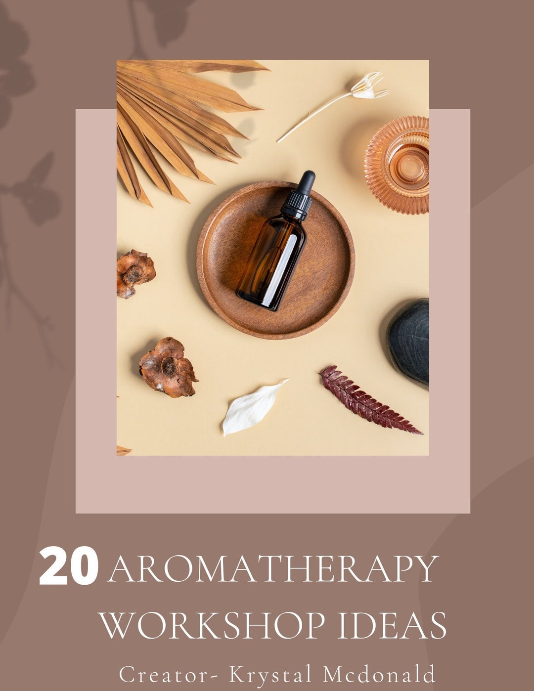 20 Aromatherapy Workshop Ideas Workbook Aromatherapists Increase Your ...