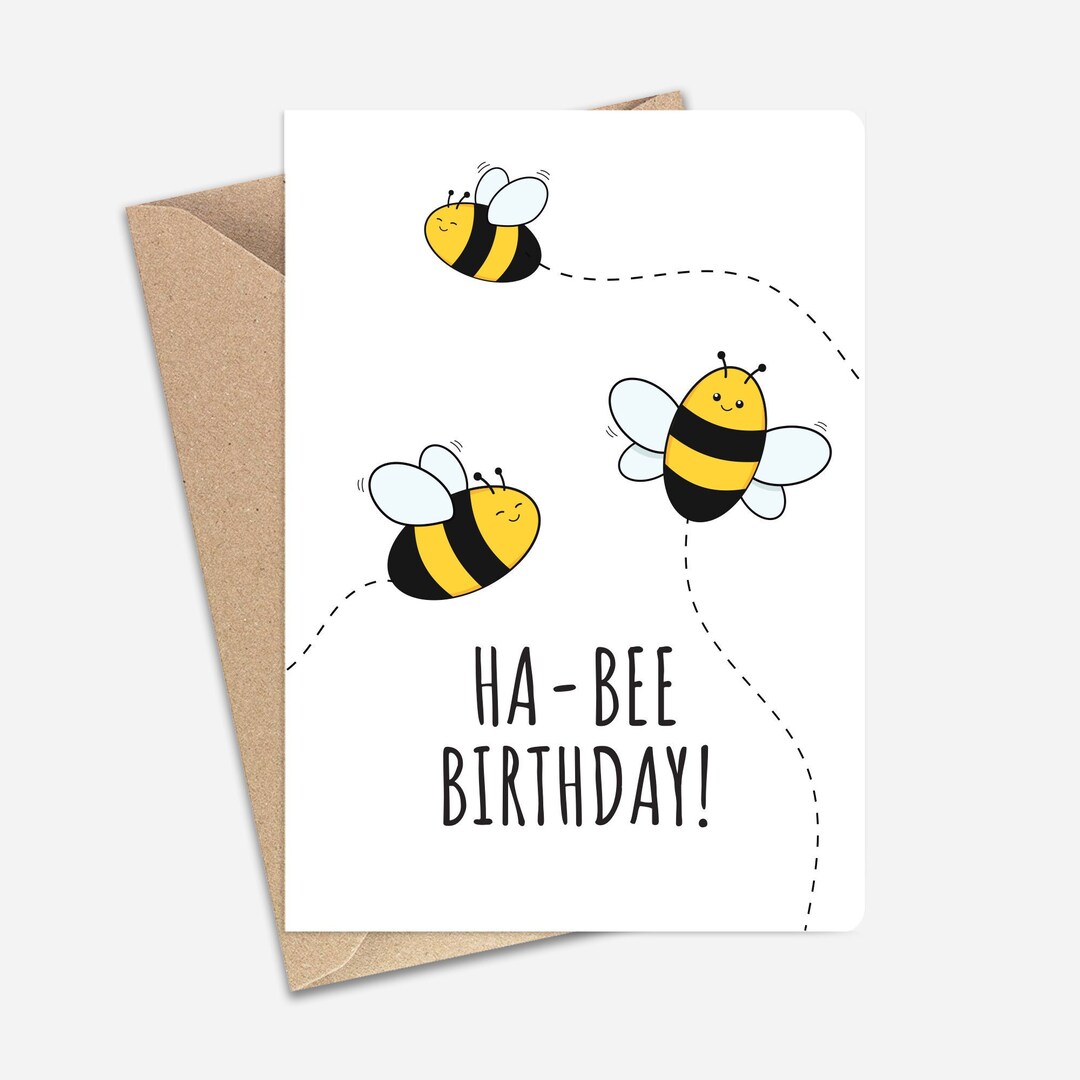 Ha-bee Birthday Cute Bee Greeting Card (A6/A5) - Greeting Card for ...