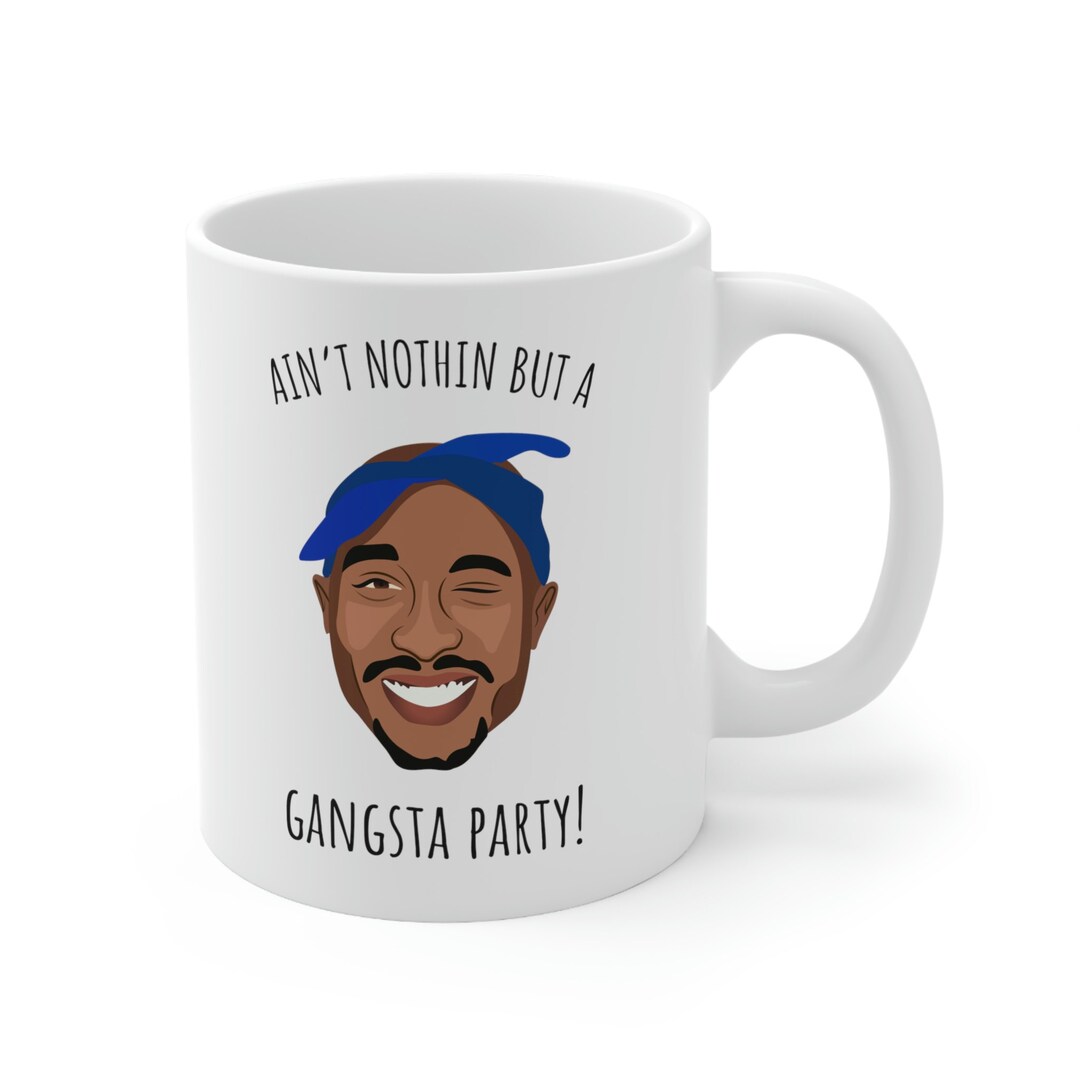 Ain't Nothin but a Gangsta Party Rapper Cartoon Mug (11oz) - Etsy