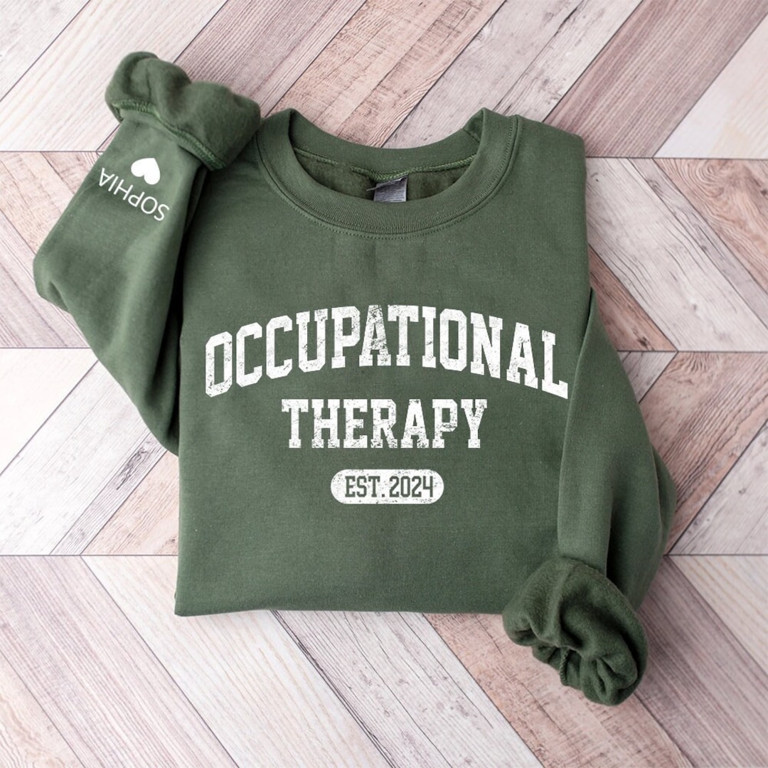 Personalized Occupational Therapy Sweatshirt, OT T Shirts,graduation ...