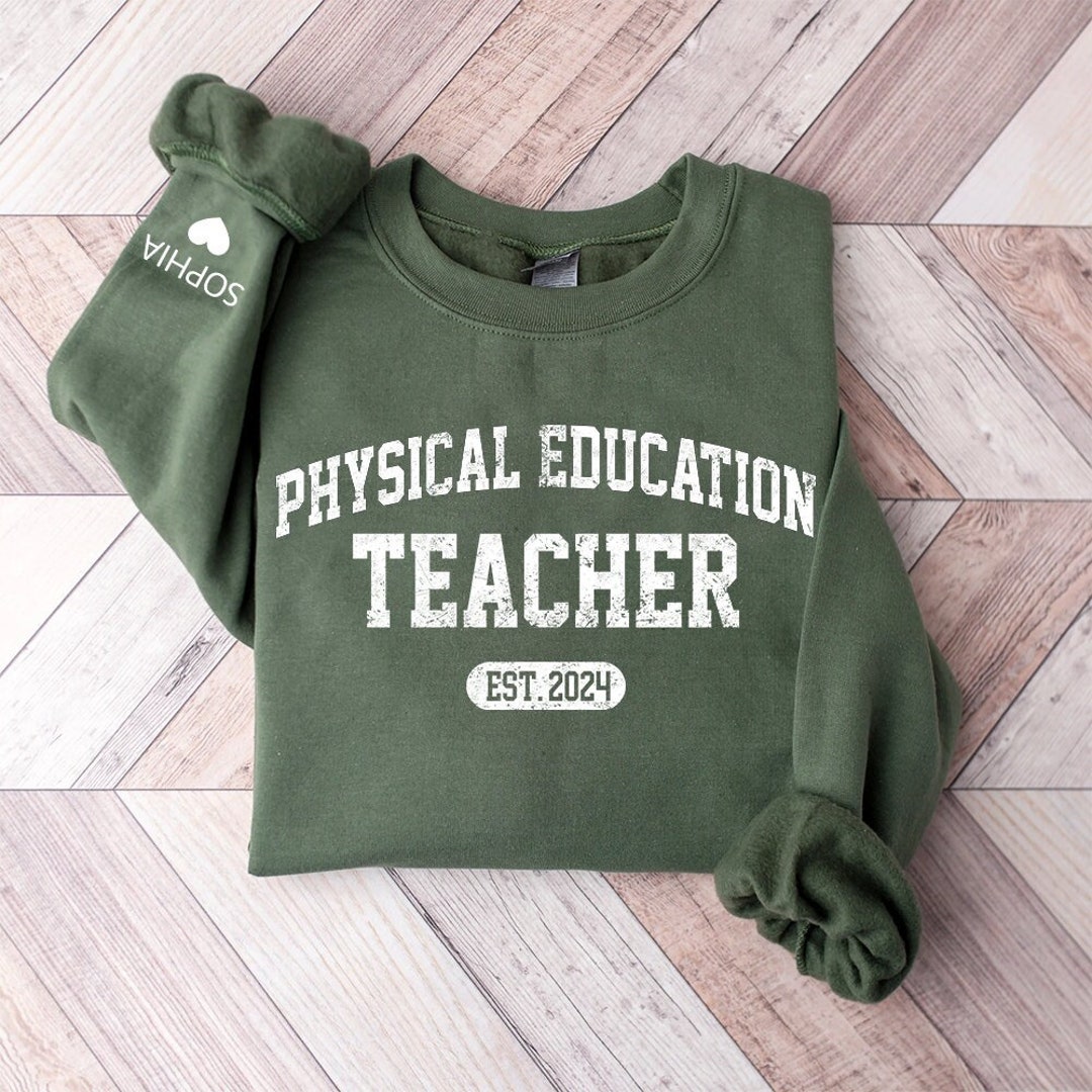 Personalized Pe Teacher Sweatshirt Physical Education Teacher Sweat Shirt Pe Coach Sweater