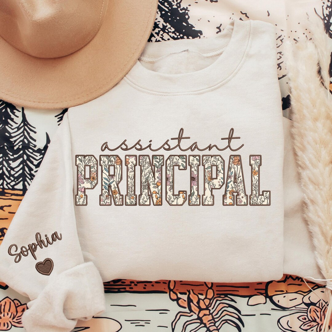 Custom Embroidered Assistant Principal Sweatshirt, Floral Applique ...