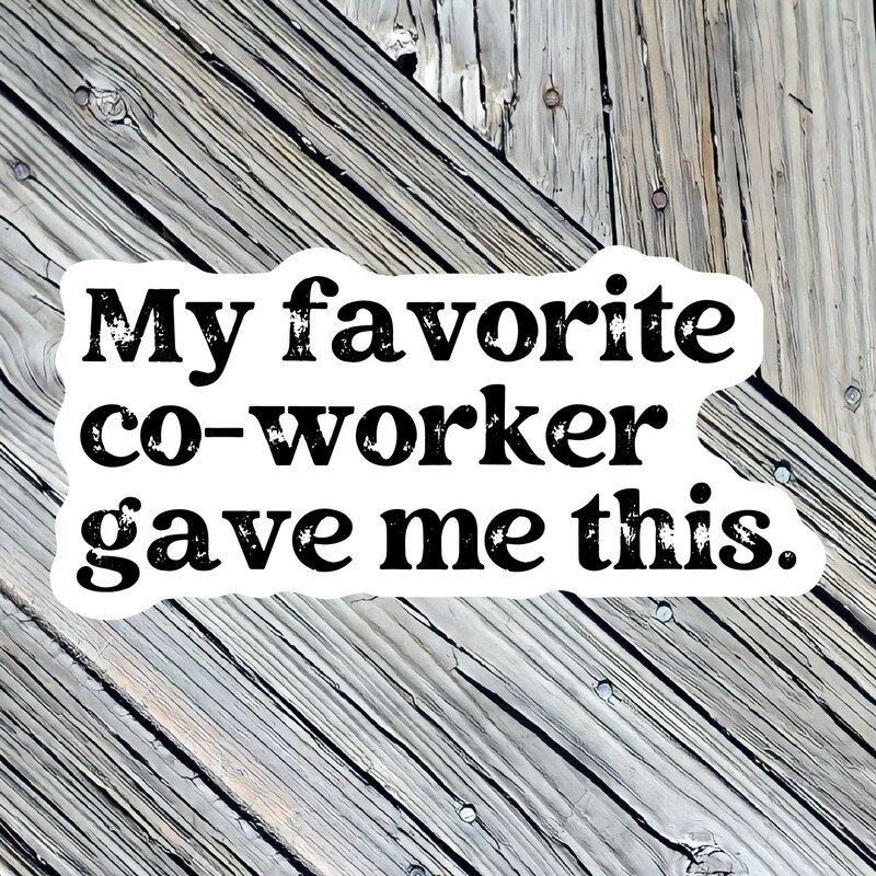 Funny Co Worker Sticker - Etsy