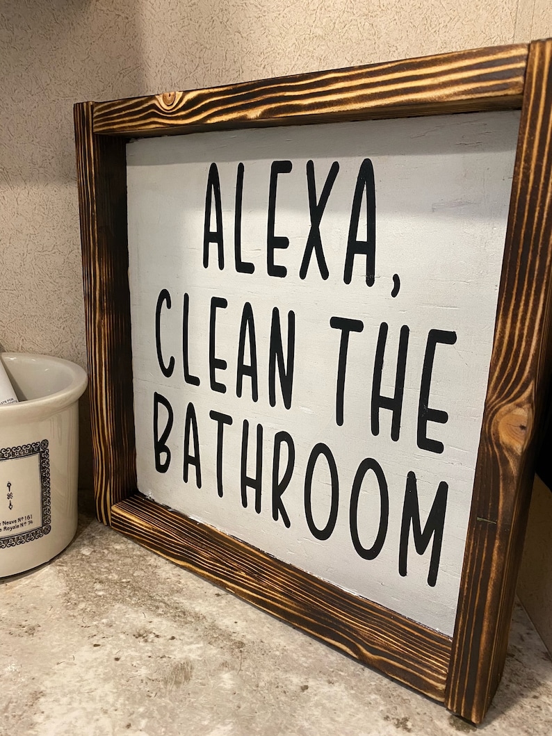 Alexa Clean the Bath Room Sign Alexa Decor Country | Etsy