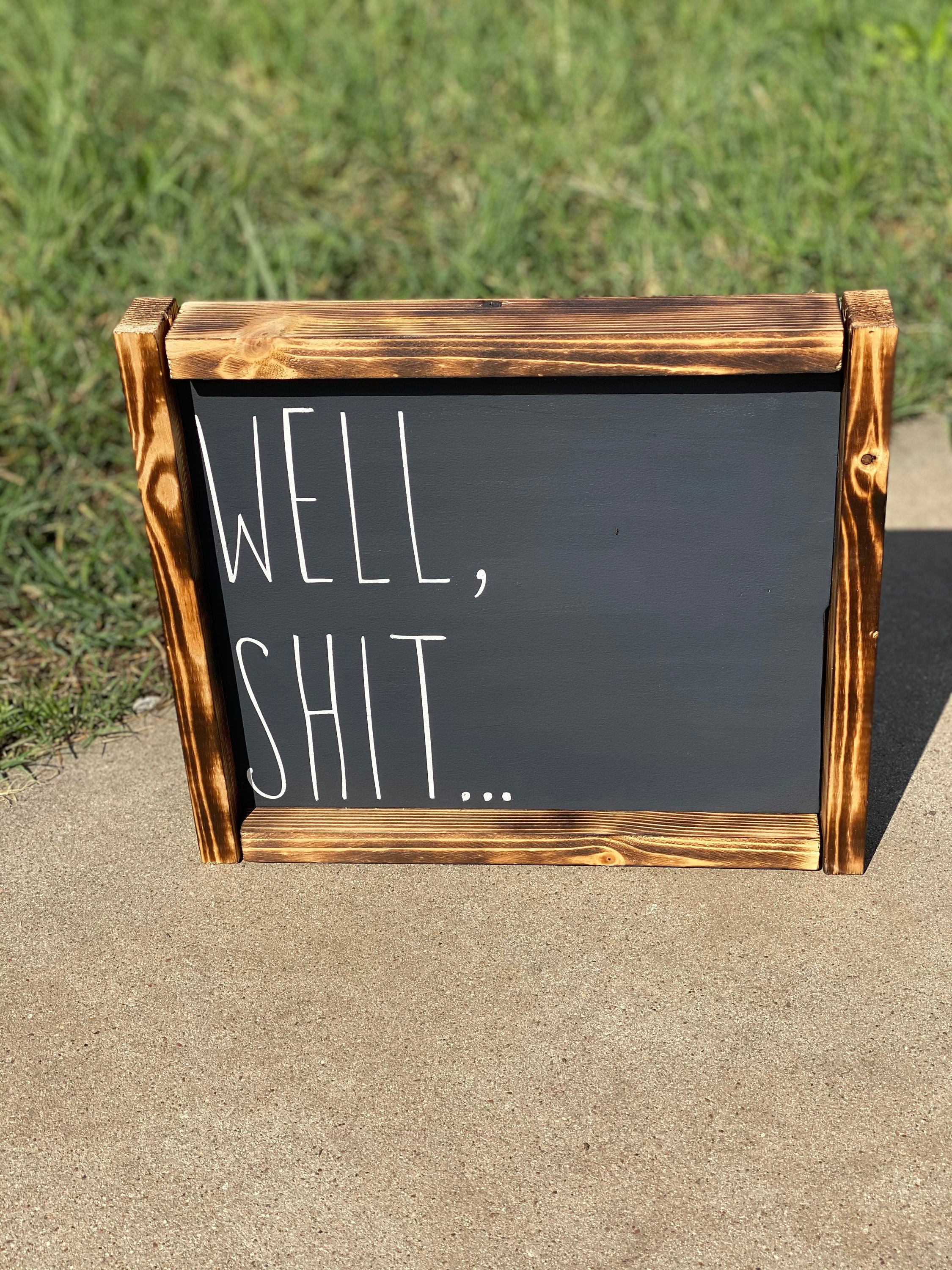 Well Shit Bathroom Sign Farmhouse Sign Funny Sign Funny - Etsy