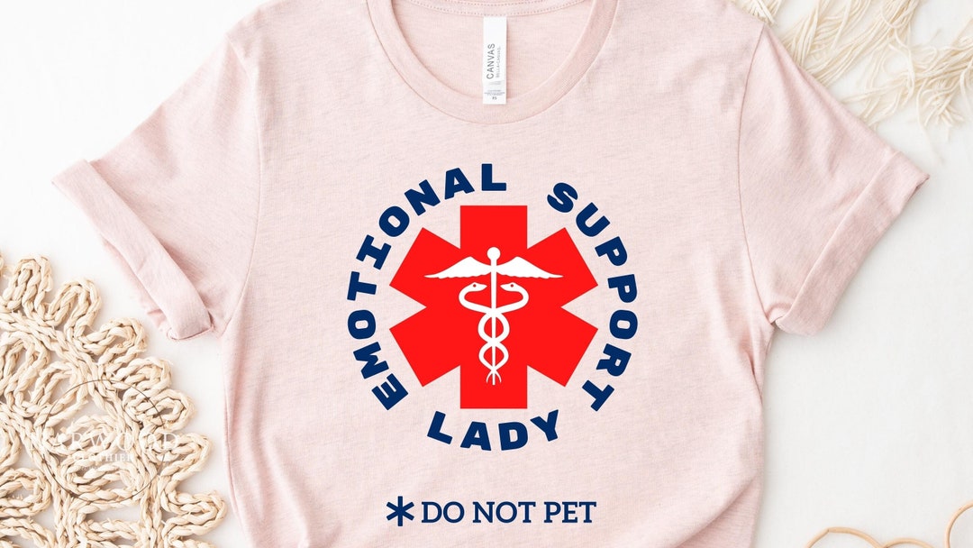 Emotional Support Lady Shirt, Funny Womens Tshirts, Ladies Funny T ...