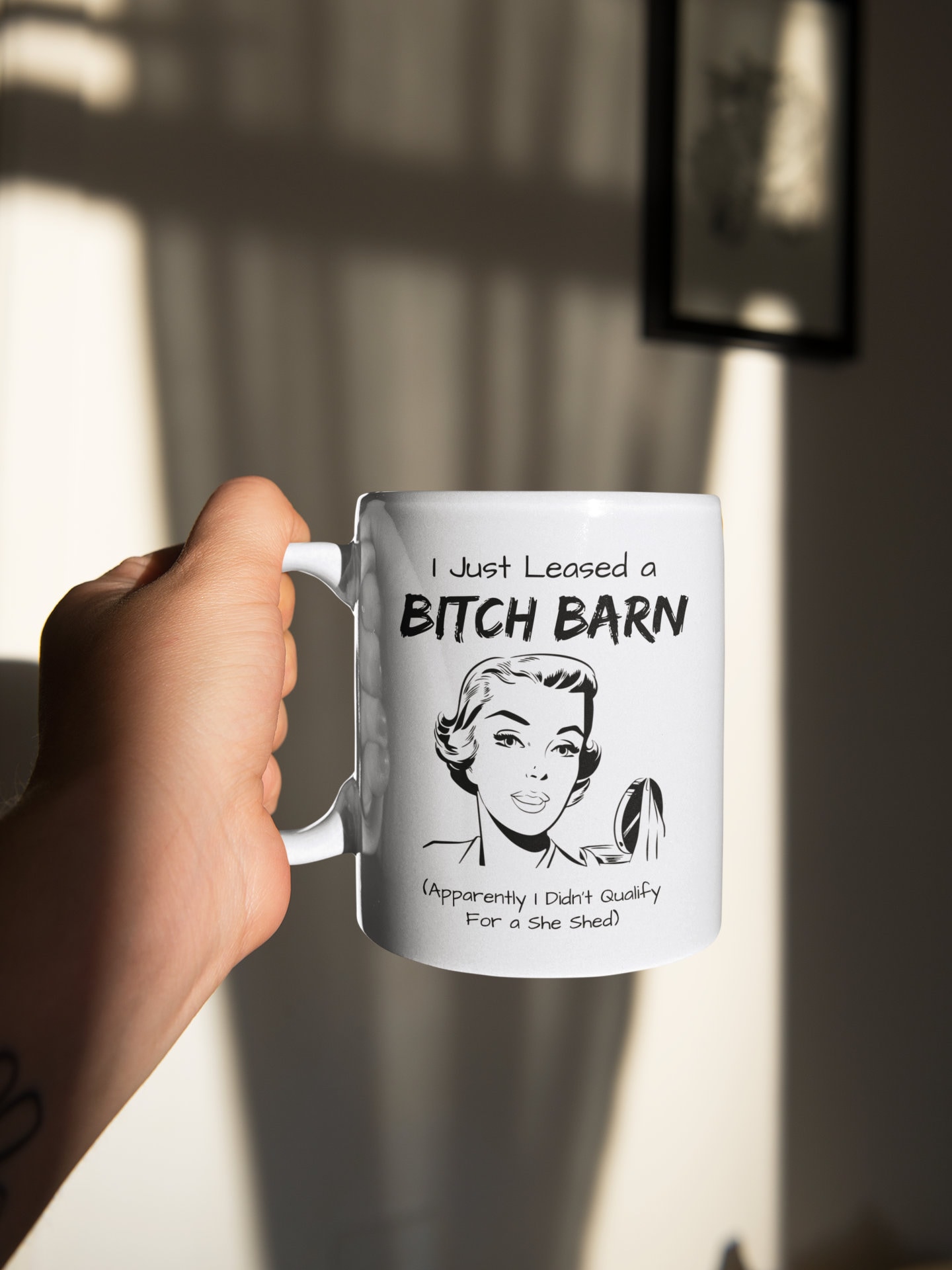 Sassy Mug | Snarky Mugs | Bitch Barn | She Shed Building | Funny ...