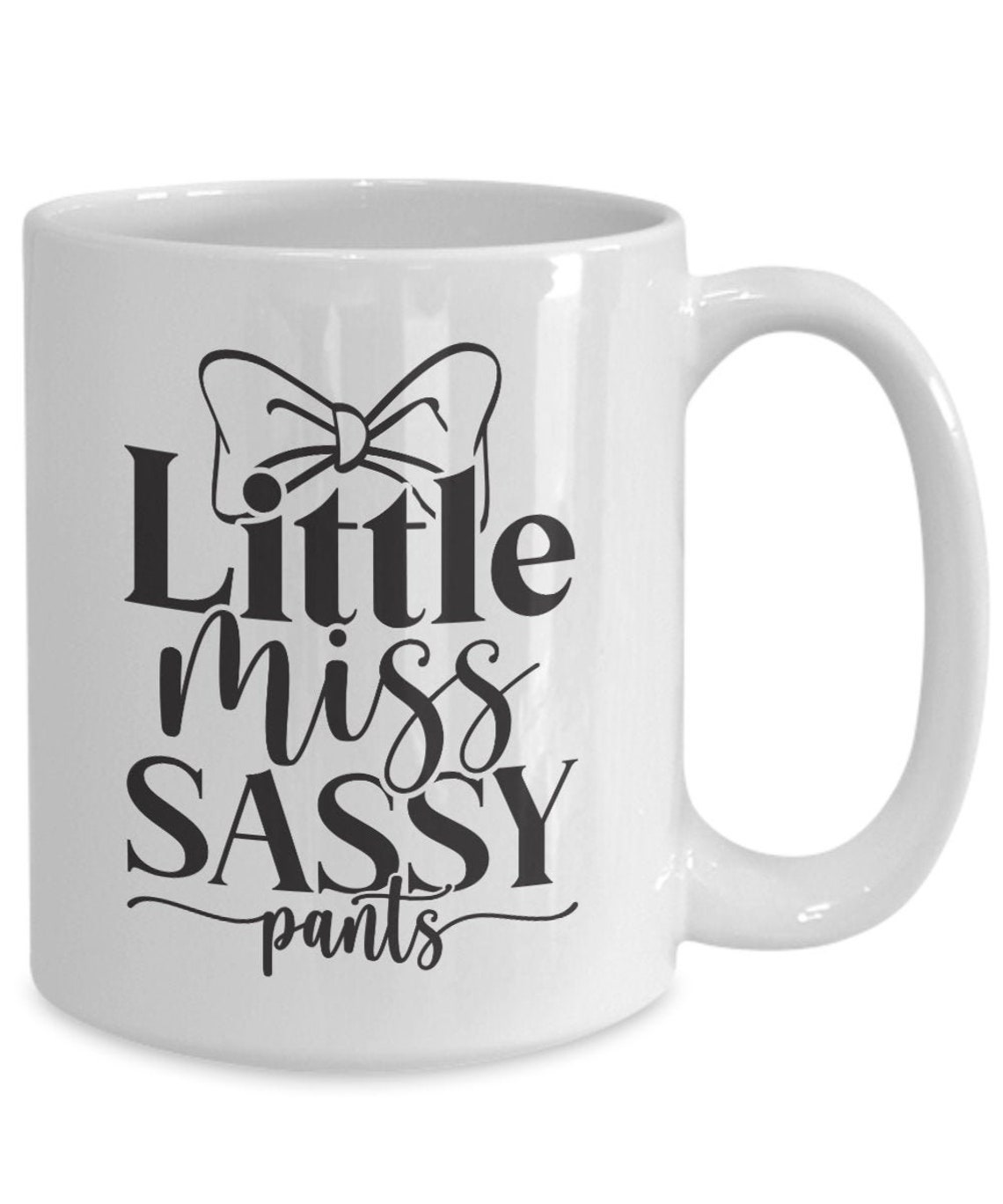 Little Miss Sassy Pants Funny Sarcastic Coffee Mugs for - Etsy