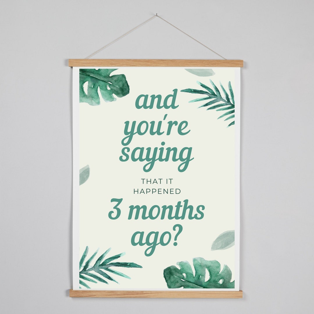 Poster A3 3 Months Ago 297x419mm - Etsy UK
