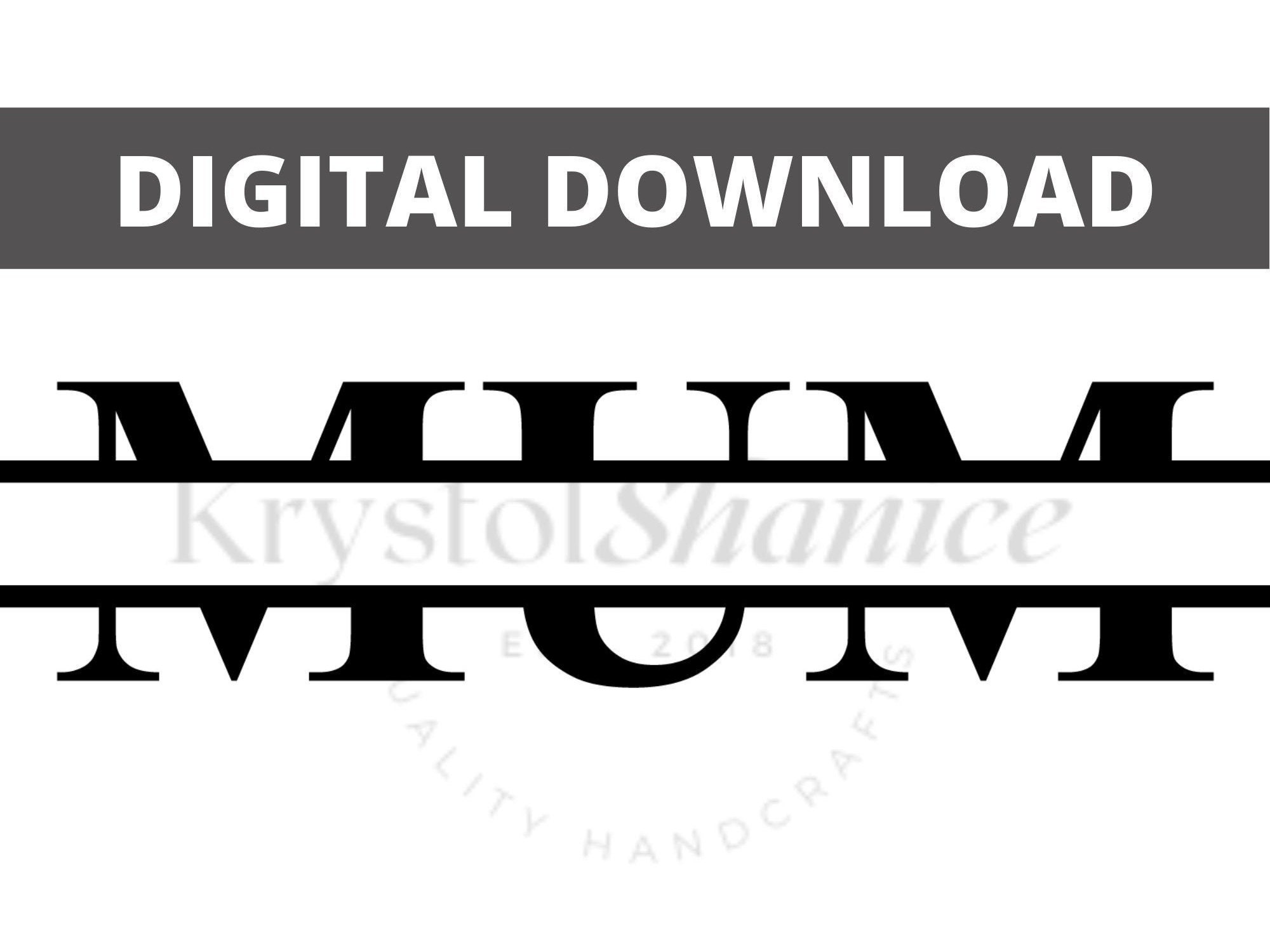 Mum Split Monogram SVG Digital Download - Etsy