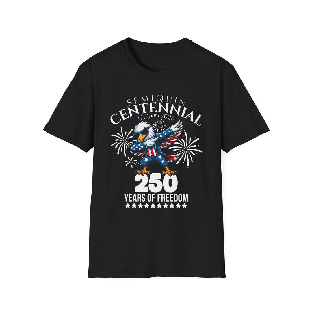 USA Semiquincentennial 250th Independence Anniversary 2026 Unisex ...