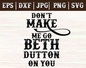 Beth Dutton Svg - Etsy
