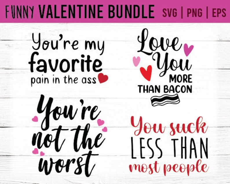 Funny Valentine Svg Bundle Valentines Day Svg Png Eps Etsy
