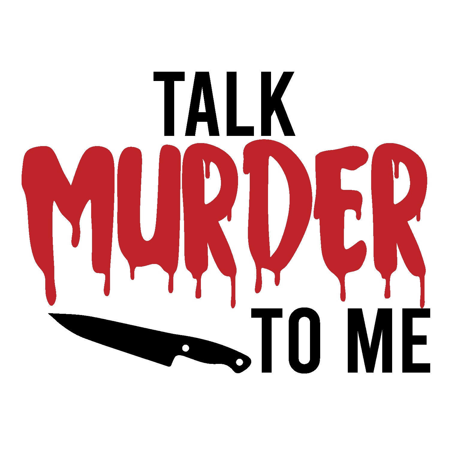 Murder Show Bundle Svg Png Eps Murder Shows and Chill Svg | Etsy