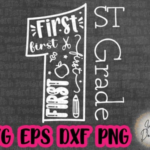 First Grade SVG Back to School SVG 1st Grade Shirt First Day of School ...
