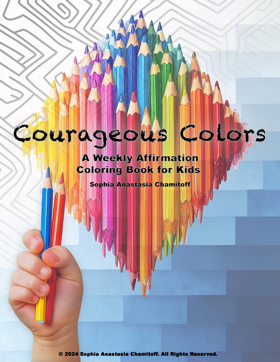 Courageous Colors: Printable, Weekly Affirmation Coloring Pages for ...
