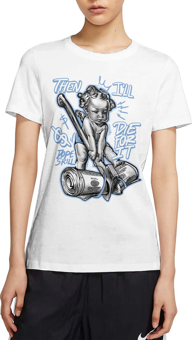 University Blue 5s Dopeskill Unisex T-shirt Then I'll Die - Etsy