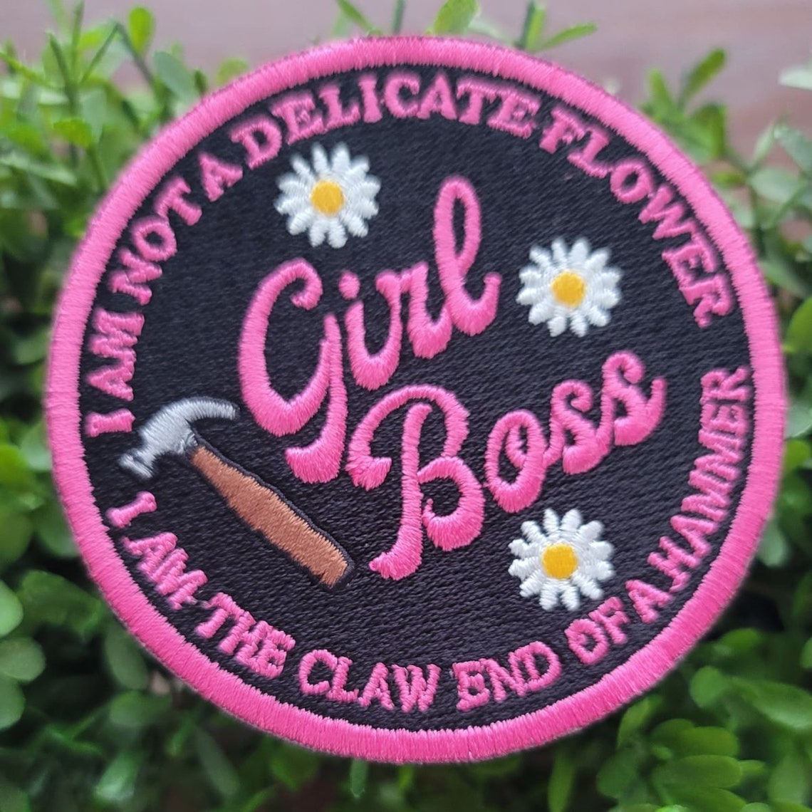Girl Boss Patch. I Am Not a Delicate Flower, I Am the Claw End of a ...