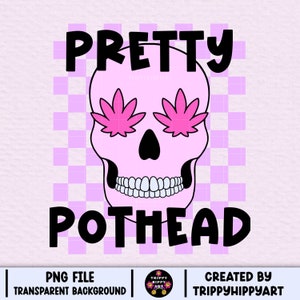 Pretty Pothead PNG for Sublimation | Stoner Skull Design - Etsy