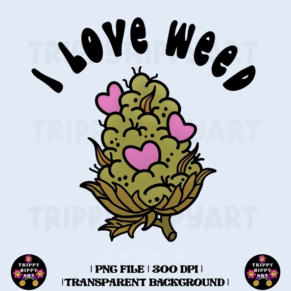 I Love Weed PNG for Sublimation Stoner Design - Etsy Canada