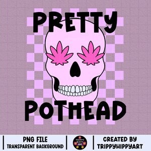 Pretty Pothead PNG for Sublimation | Stoner Skull Design - Etsy