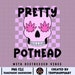 Pretty Pothead PNG for Sublimation Stoner Skull Design - Etsy