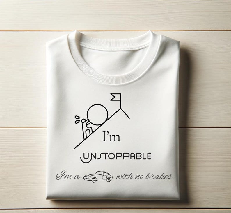 I'm Unstoppable SVG | Motivational Car & Climbing Design for Apparel - Etsy