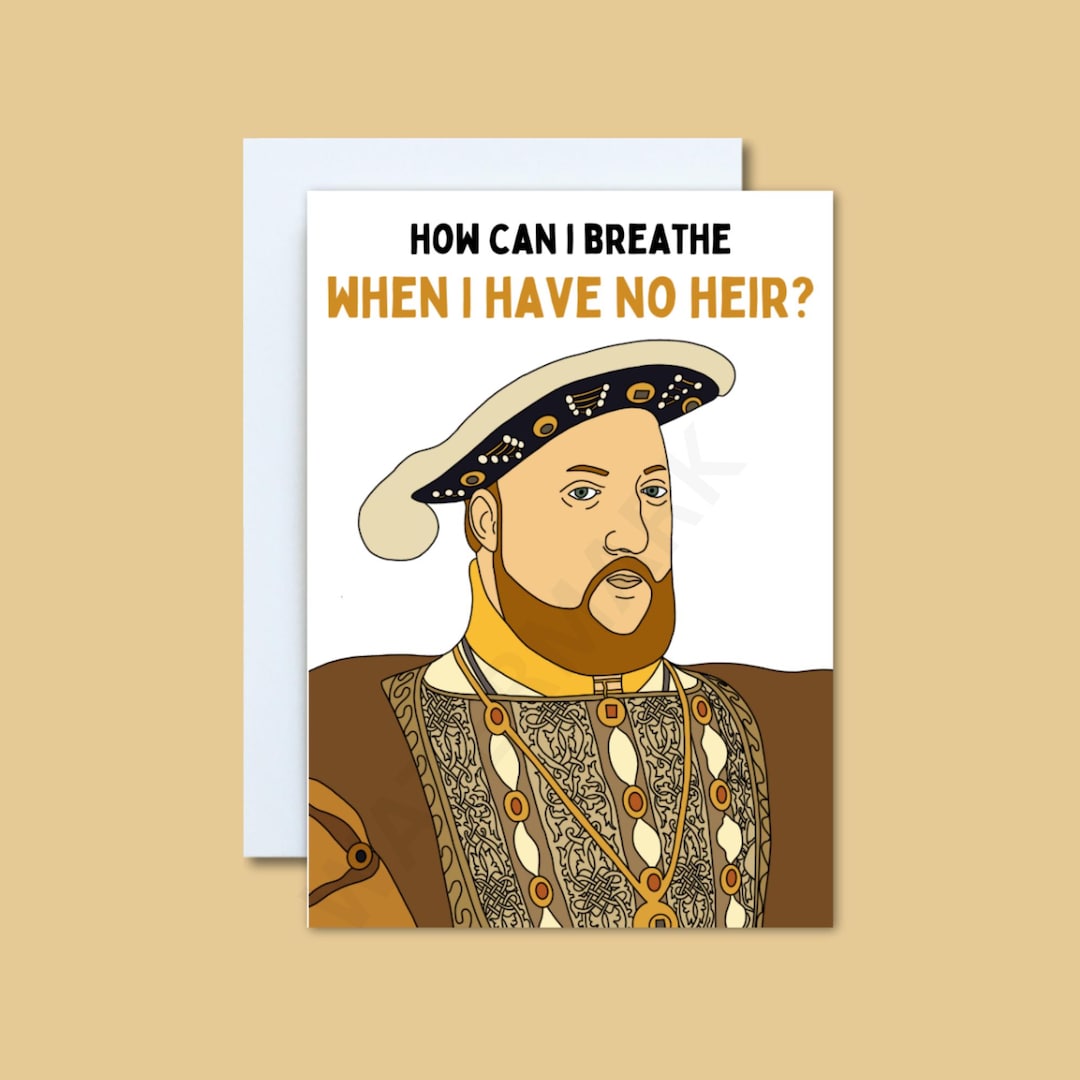 Funny Henry VIII Card | Tudor Birthday Gift for History Lovers - Etsy UK