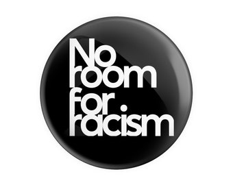 No Room for Racism 25mm Circle Pin Badge - Etsy