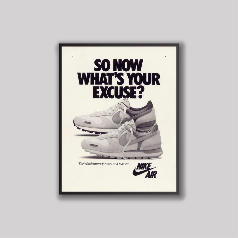 Nike 1987 so Now What's Your Excuse Advertising Poster, Running Motivation, 80s Style Shoes ...