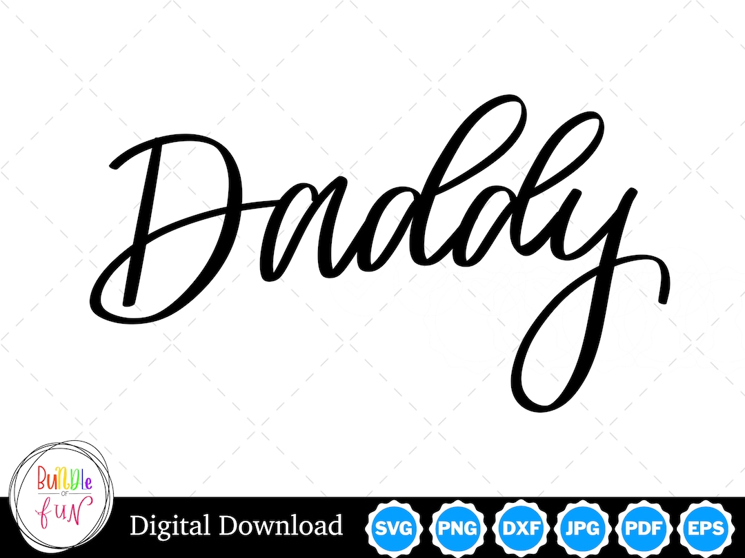 Cursive Script Daddy Handwritten Vector Image Cut Files With SVG, Eps ...