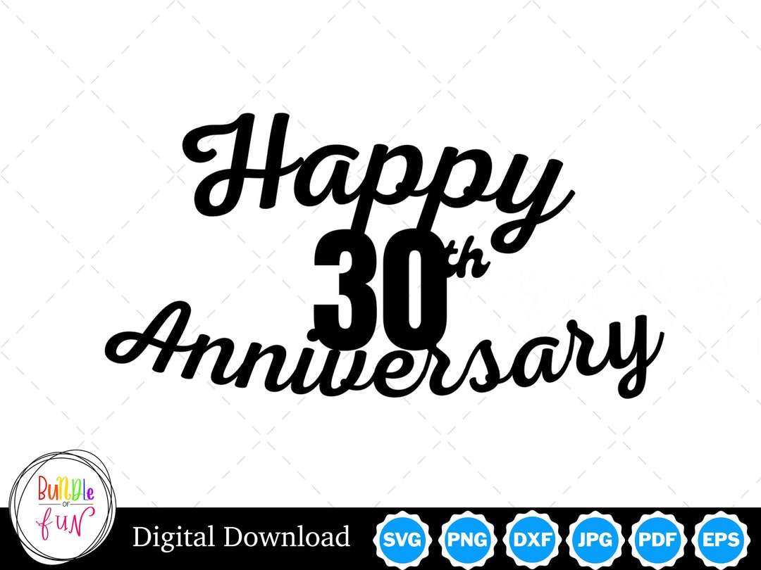 Cursive Script Happy 30th Anniversary Vector Image Cut Files With SVG ...