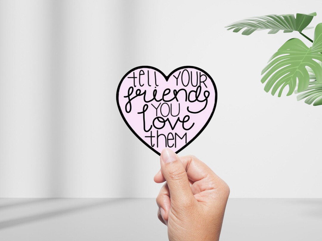 Tell Your Friends You Love Them Sticker: Pink Heart Laptop Decal - Etsy