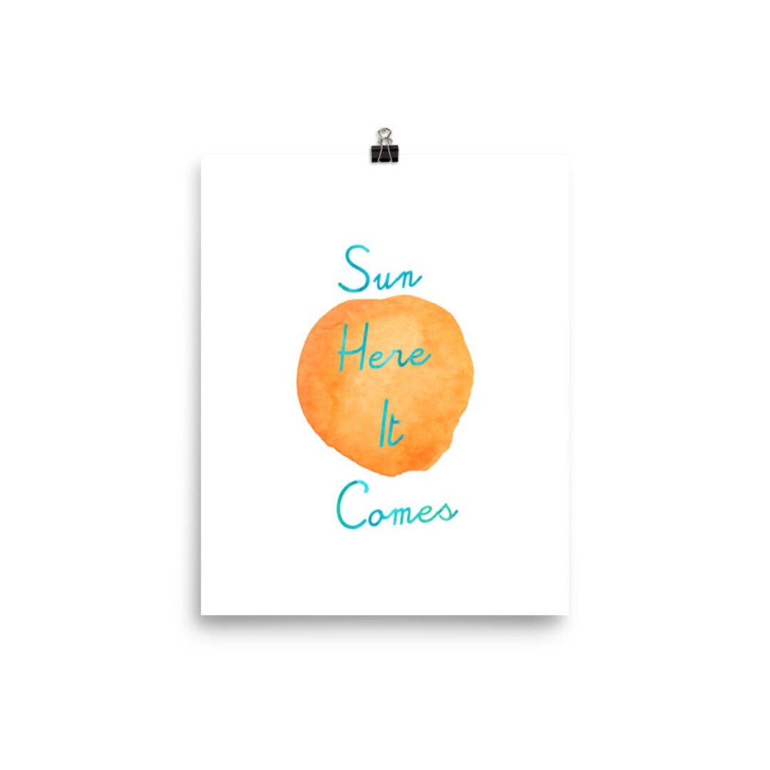 Sun Here It Comes Poster, 8 X 10 Frameable Poster, Video Call Wall ...