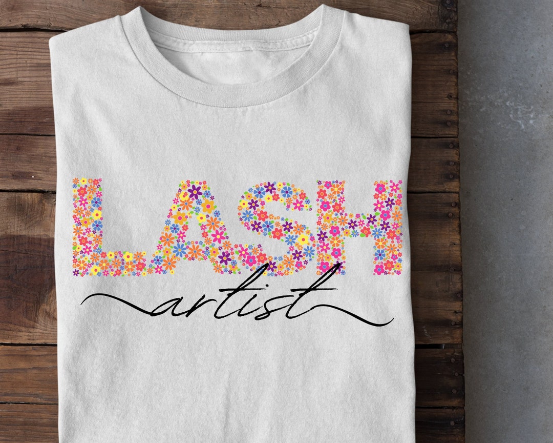 Lash Artist Tshirt, Lash Tech Gift, Lash Shirt, Lash Artist Shirt ...