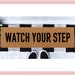 Watch Your Step Skinny Doormat Narrow Doormat Mini Doormat Caution Mat ...
