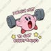 Kirby I Work Out to Eat Everything PNG, Kirby Digital, Funny Kirby Gift ...