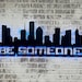 Houston TX Be Someone Skyline Dxf and Svg Files - Digital Download ...