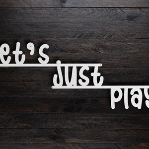 Let's Just Play Kids Playroom Dxf Svg Eps Ai Pdf Files - Digital ...