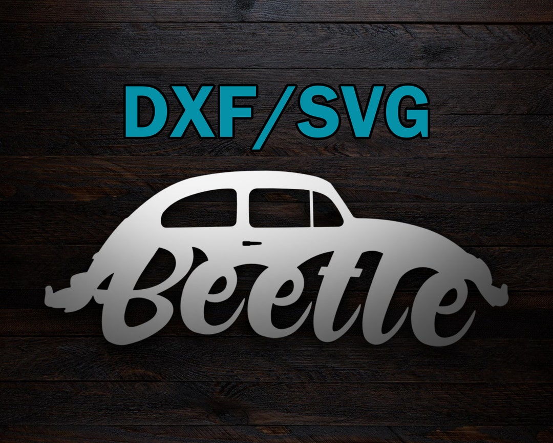 Volkswagen Beetle VW Bug DXF and SVG Files - Digital Download - Plasma ...